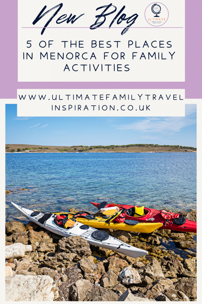 5 Of The Best Places In Menorca For Family Activities - The Ultimate ...